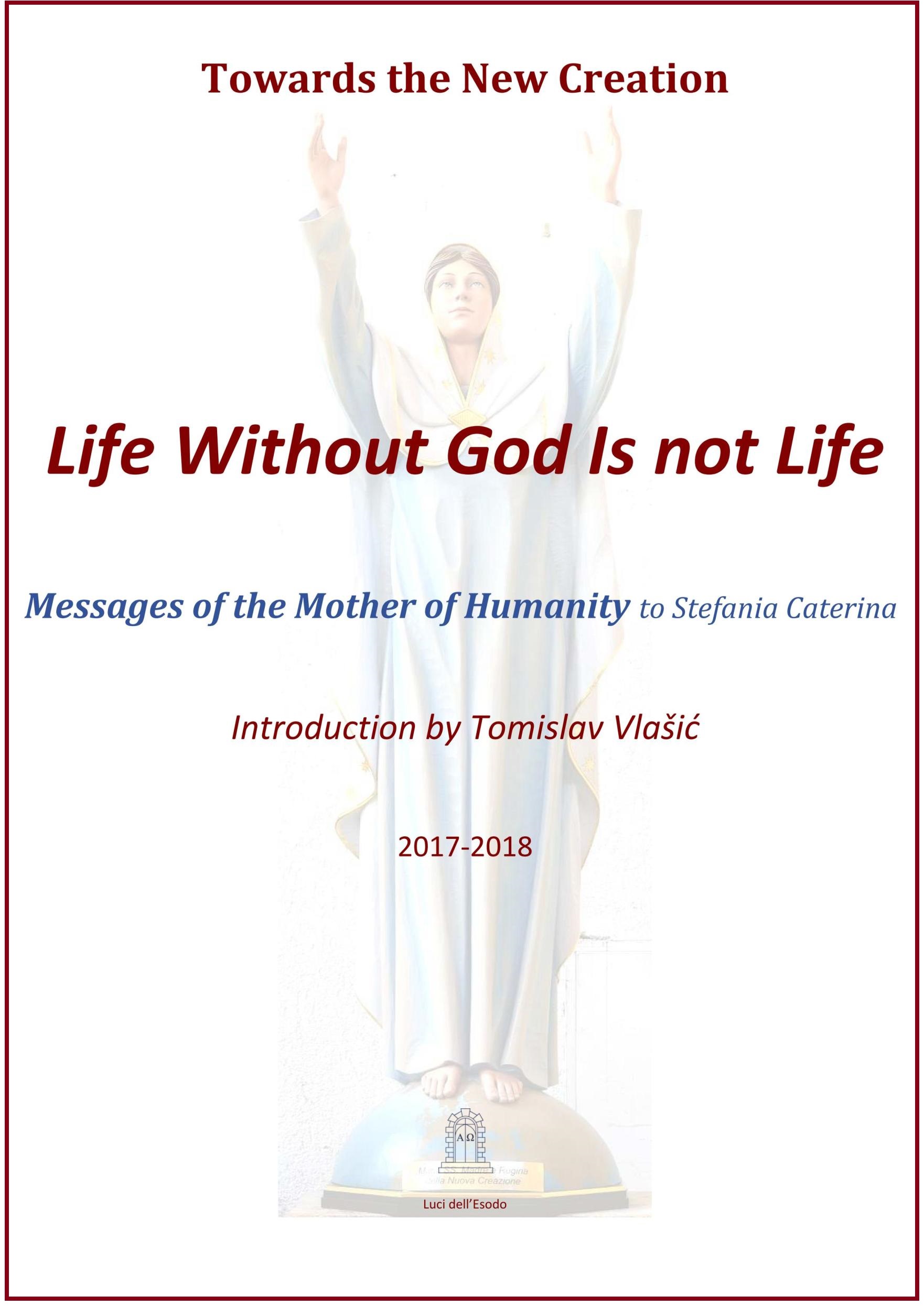 Life Without God Is Not Life – Church of Jesus Christ of the Universe